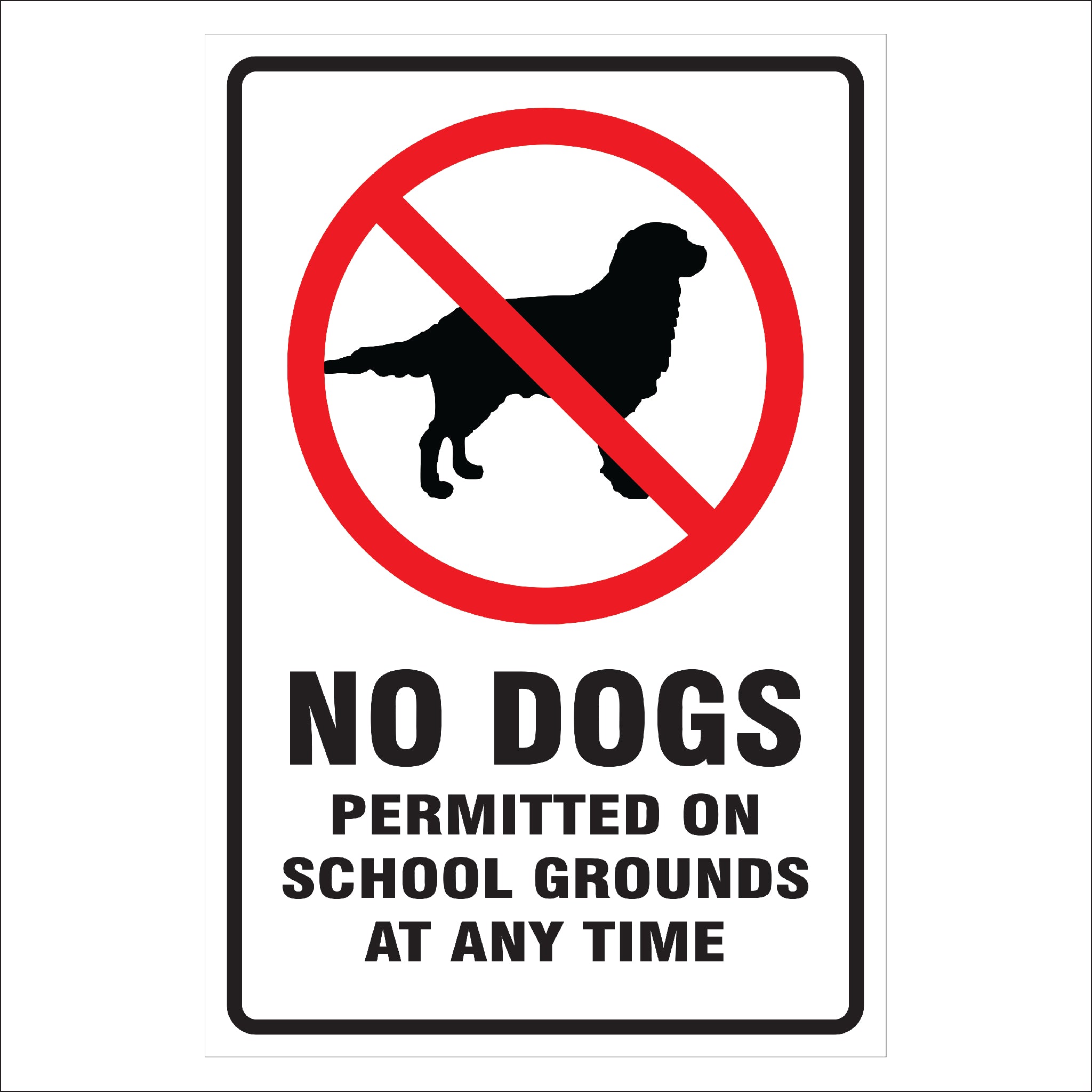 No Dogs on School Grounds Sign | High Visibility & Durable Safety Noti ...